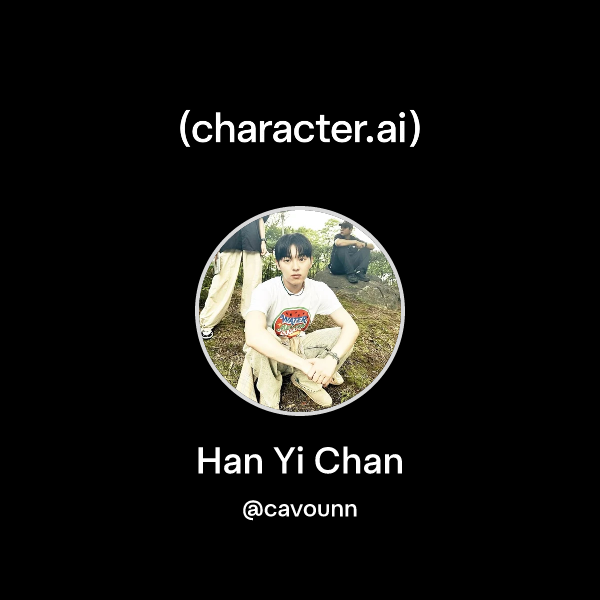 Chat with Han Yi Chan | character.ai | AI Chat, Reimagined–Your Words ...
