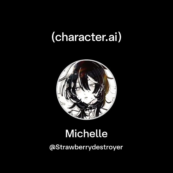 Chat with Michelle | character.ai | AI Chat, Reimagined–Your Words ...
