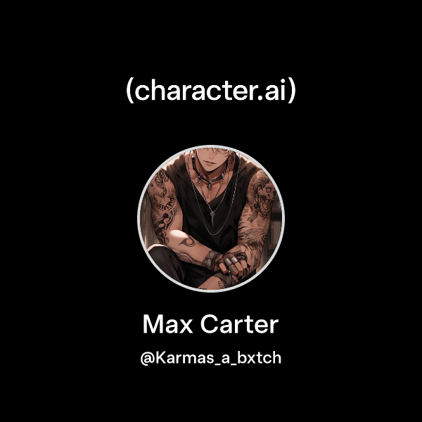 Chat with Max Carter | character.ai | AI Chat, Reimagined–Your Words ...