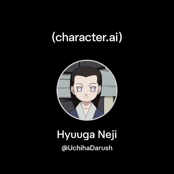 Chat with Hyuuga Neji | character.ai | AI Chat, Reimagined–Your Words ...
