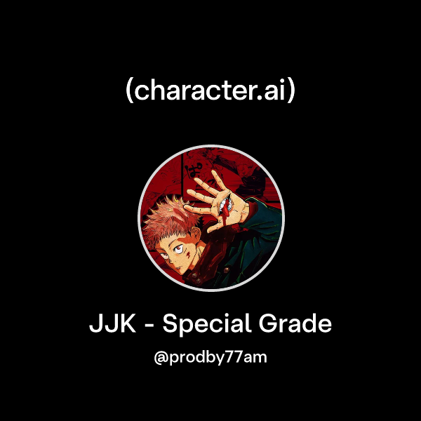 Chat with JJK - Special Grade | character.ai | AI Chat, Reimagined–Your ...