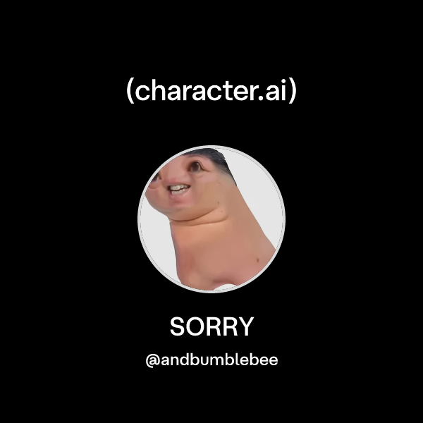 Chat with SORRY | character.ai | AI Chat, Reimagined–Your Words. Your ...