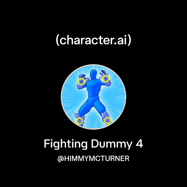 Chat with Fighting Dummy 4 | character.ai | Personalized AI for every moment of your day