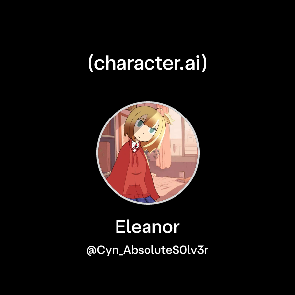 Chat with Eleanor | character.ai | AI Chat, Reimagined–Your Words. Your ...