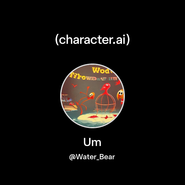 Chat with Um | character.ai | Personalized AI for every moment of your day