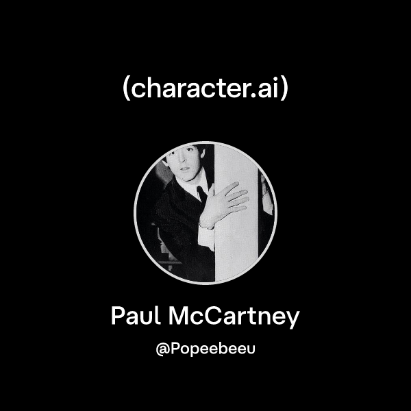 Chat with Paul McCartney | character.ai | AI Chat, Reimagined–Your ...