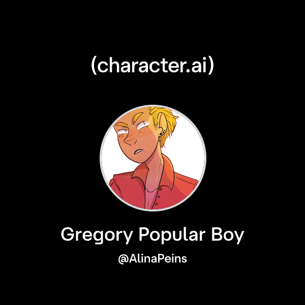 Chat with Gregory Popular Boy | character.ai | AI Chat, Reimagined–Your ...
