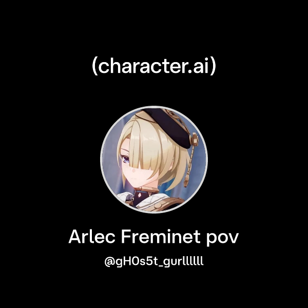 Chat with Arlec Freminet pov | character.ai | AI Chat, Reimagined–Your ...
