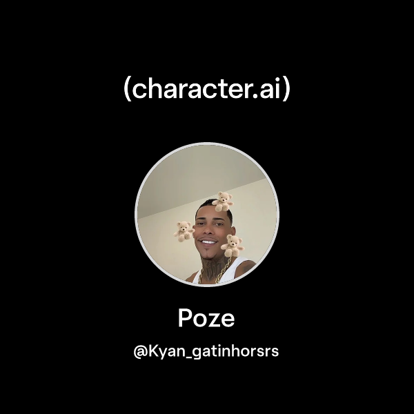 Chat with Poze | character.ai | AI Chat, Reimagined–Your Words. Your World.