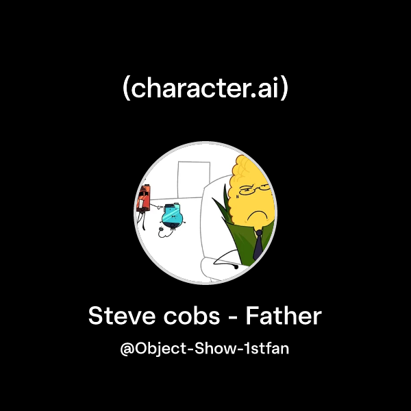 Chat with Steve cobs - Father | character.ai | AI Chat, Reimagined–Your ...