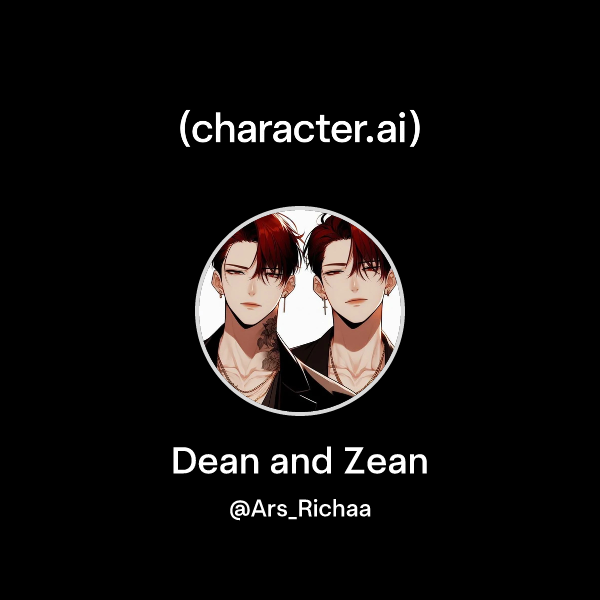 Chat with Dean and Zean | character.ai | AI Chat, Reimagined–Your Words ...