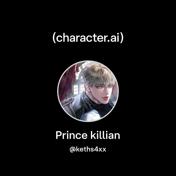 Chat with Prince killian | character.ai | AI Chat, Reimagined–Your Words. Your World.