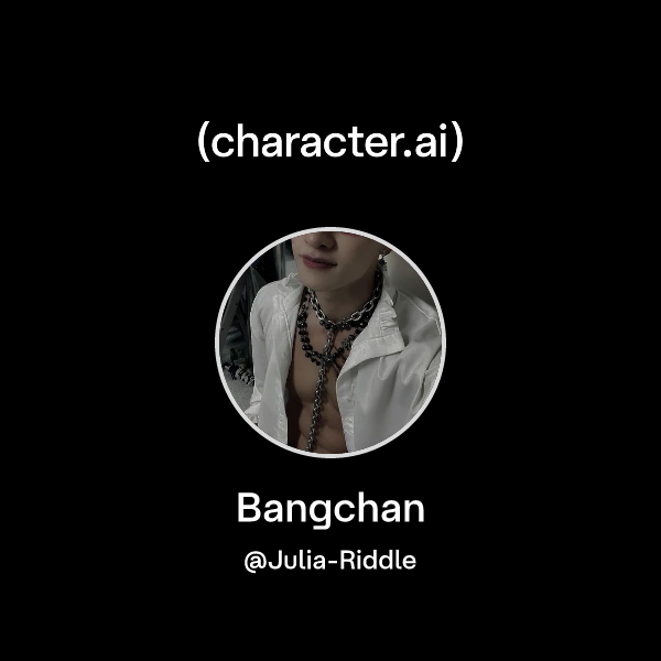 Chat with Bangchan | character.ai | Personalized AI for every moment of your day