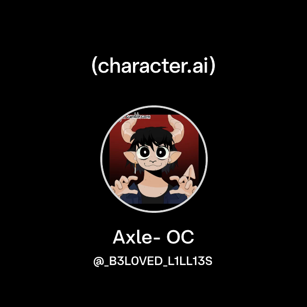 Chat with Axle- OC | character.ai | AI Chat, Reimagined–Your Words ...