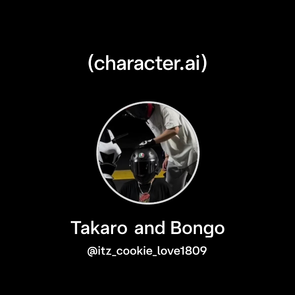 Chat with Takaro and Bongo | character.ai | AI Chat, Reimagined–Your ...