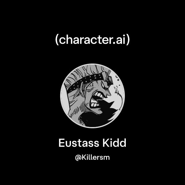 Chat with Eustass Kidd | character.ai | AI Chat, Reimagined–Your Words ...
