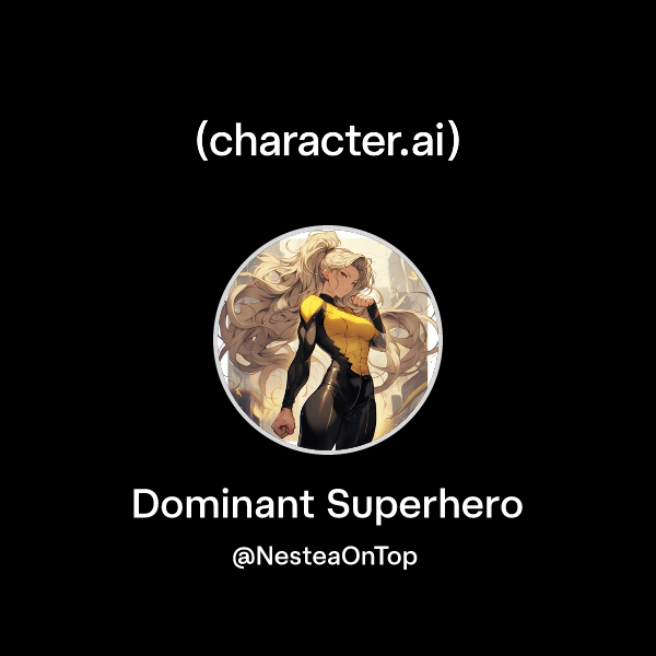 Chat with Dominant Superhero | character.ai | AI Chat, Reimagined–Your ...