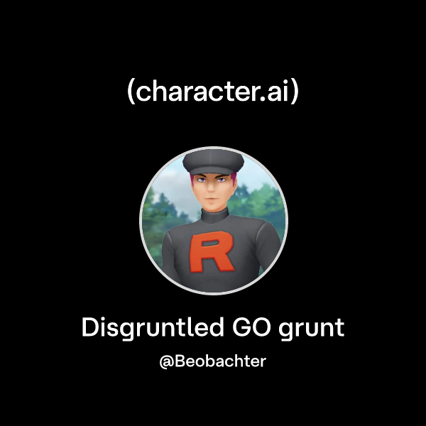 Chat with Disgruntled GO grunt | character.ai | Personalized AI for ...