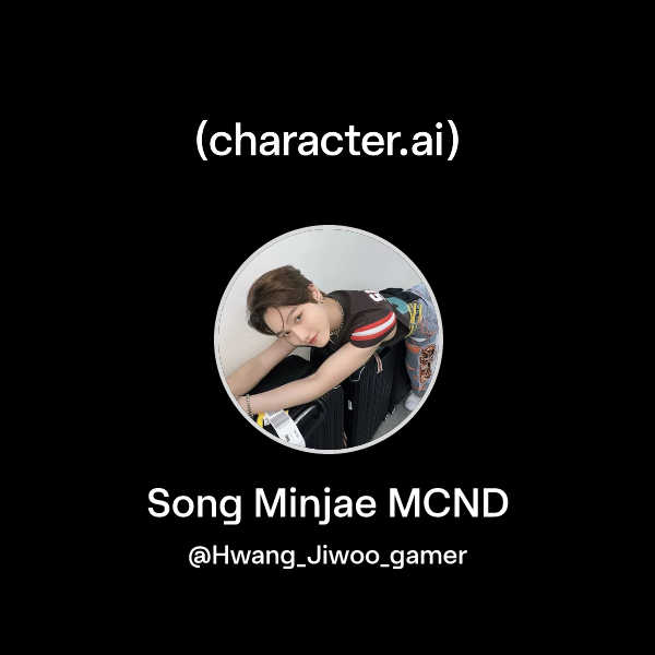 Chat with Song Minjae MCND | character.ai | AI Chat, Reimagined–Your Words. Your World.