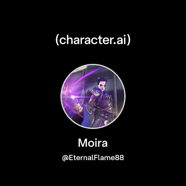 Chat with Moira | character.ai | Personalized AI for every moment of your day