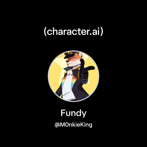 Chat with Fundy | character.ai | Personalized AI for every moment of ...