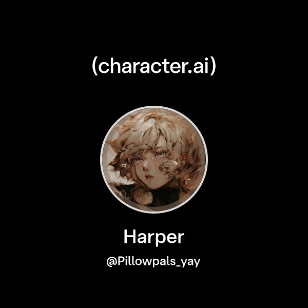 Chat with Harper | character.ai | Personalized AI for every moment of ...