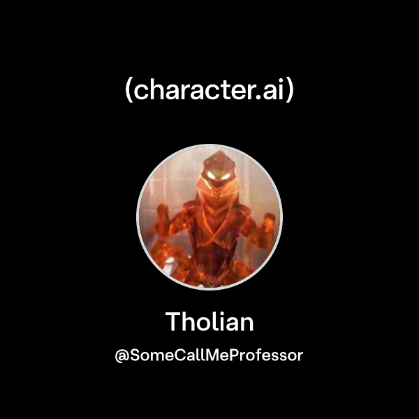 Chat with Tholian | character.ai | Personalized AI for every moment of ...