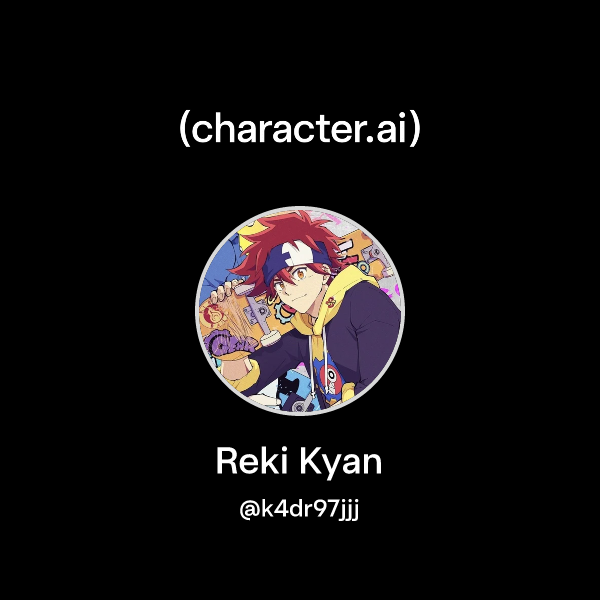 Chat with Reki Kyan | character.ai | Personalized AI for every moment of your day