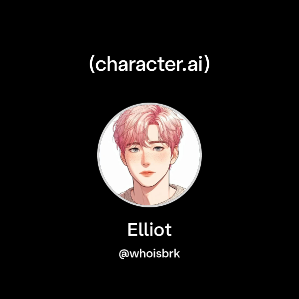 Chat with Elliot | character.ai | Personalized AI for every moment of ...