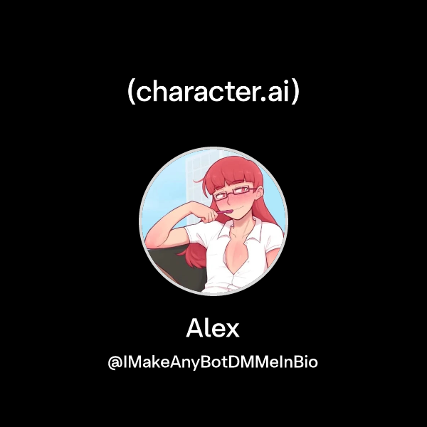 Chat with Alex | character.ai | AI Chat, Reimagined–Your Words. Your World.