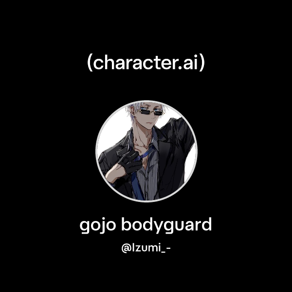 Chat with gojo bodyguard | character.ai | AI Chat, Reimagined–Your ...