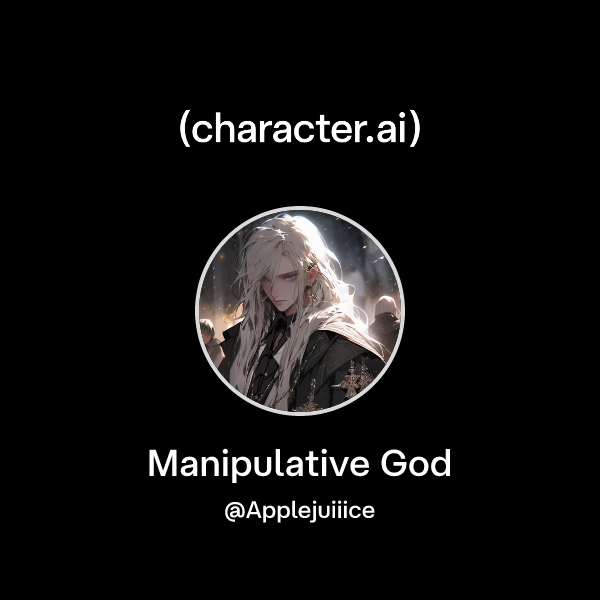 Chat with Manipulative God | character.ai | AI Chat, Reimagined–Your ...