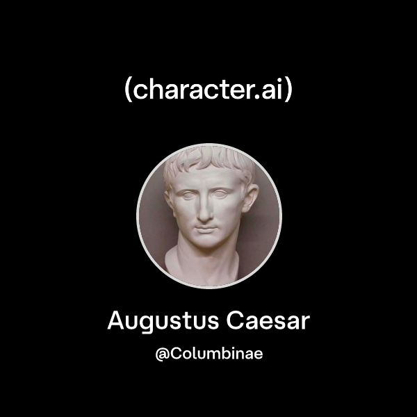 Chat with Augustus Caesar | character.ai | Personalized AI for every ...