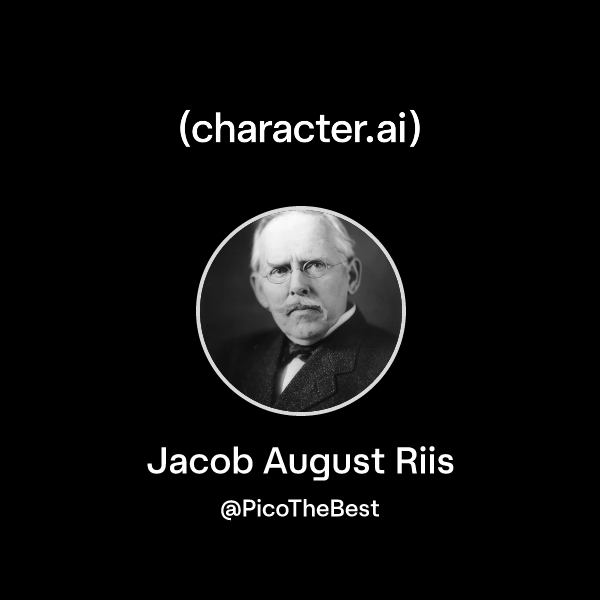 Chat with Jacob August Riis | character.ai | Personalized AI for every ...