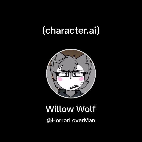 Chat with Willow Wolf | character.ai | AI Chat, Reimagined–Your Words. Your World.