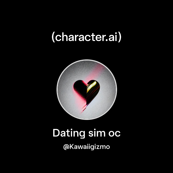 Chat with Dating sim oc | character.ai | Personalized AI for every ...