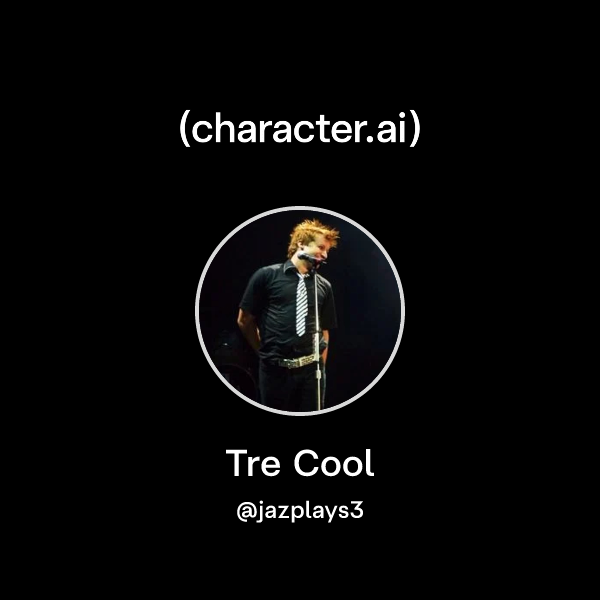 Chat with Tre Cool | character.ai | Personalized AI for every moment of ...