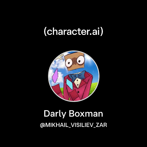 Chat with Darly Boxman | character.ai | AI Chat, Reimagined–Your Words ...