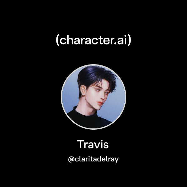Chat with Travis | character.ai | AI Chat, Reimagined–Your Words. Your ...