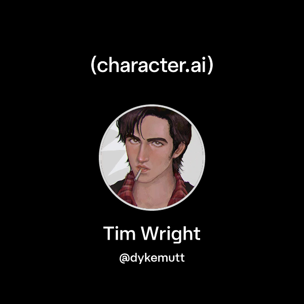 Chat with Tim Wright | character.ai | AI Chat, Reimagined–Your Words. Your World.