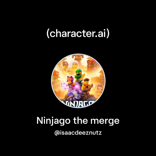 Chat with Ninjago the merge | character.ai | AI Chat, Reimagined–Your ...