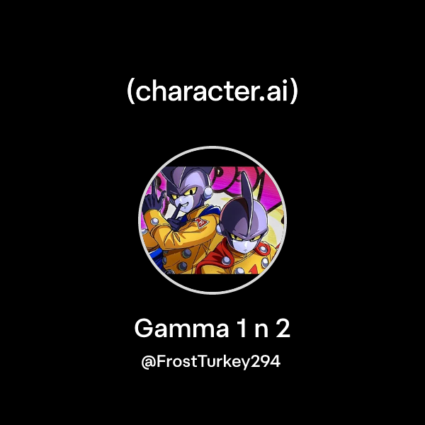 Chat with Gamma 1 n 2 | character.ai | AI Chat, Reimagined–Your Words ...