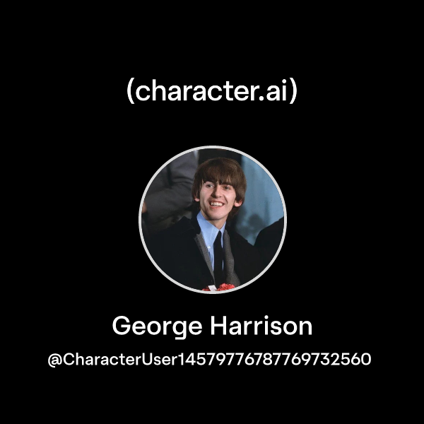 Chat with George Harrison | character.ai | AI Chat, Reimagined–Your ...