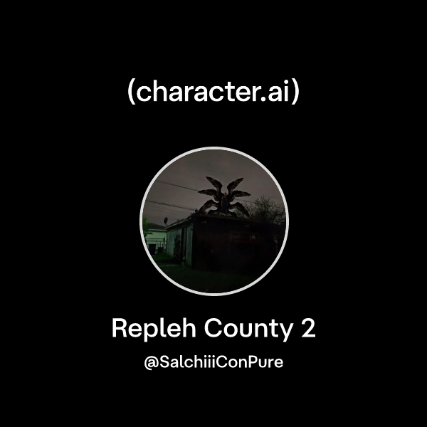 Chat with Repleh County 2 | character.ai | AI Chat, Reimagined–Your ...