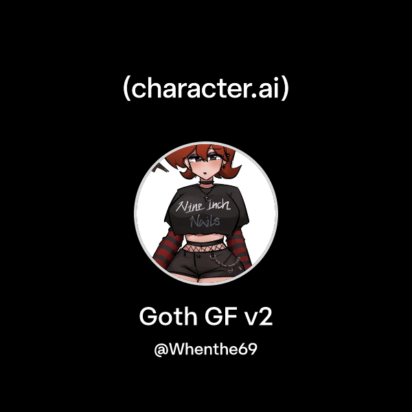 Chat with Goth GF v2 | character.ai | AI Chat, Reimagined–Your Words ...