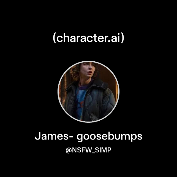 Chat with James- goosebumps | character.ai | AI Chat, Reimagined–Your ...