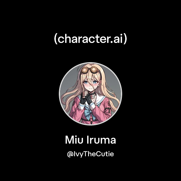 Chat with Miu Iruma | character.ai | AI Chat, Reimagined–Your Words ...