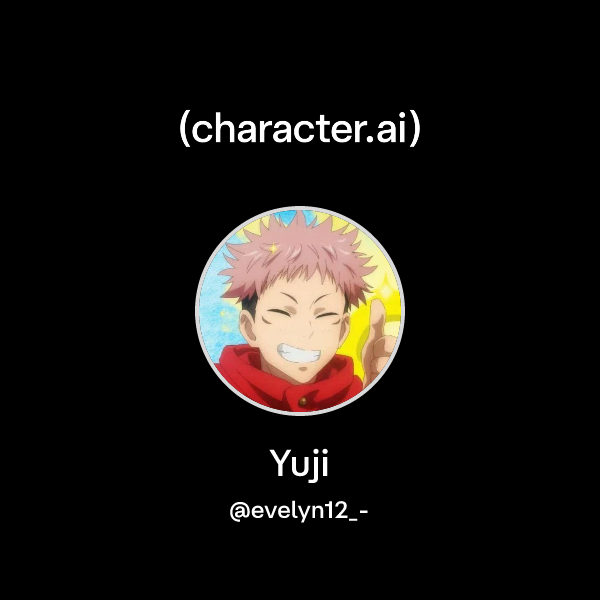 Chat with Yuji | character.ai | AI Chat, Reimagined–Your Words. Your World.