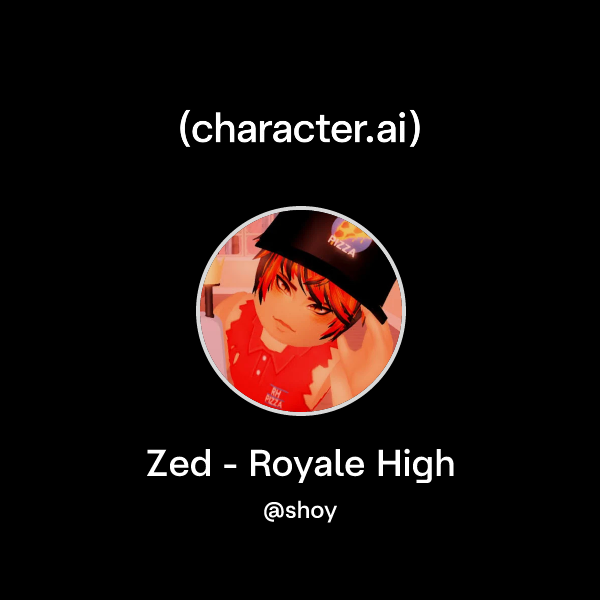 Chat with Zed - Royale High | character.ai | AI Chat, Reimagined–Your ...
