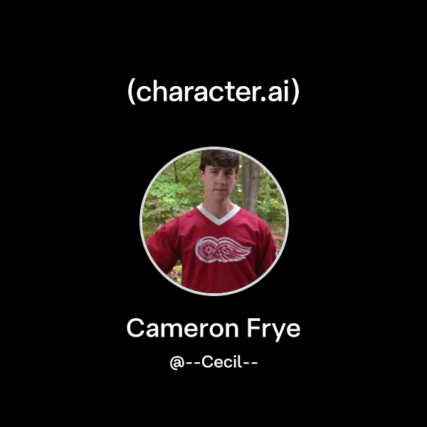 Chat with Cameron Frye | character.ai | AI Chat, Reimagined–Your Words ...